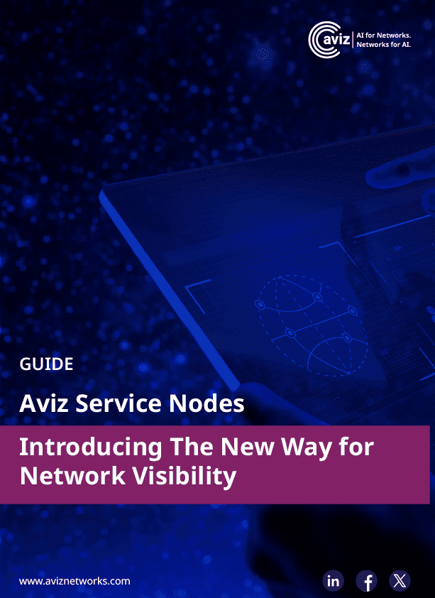 Aviz Service Nodes: A Network Visibility Guide | Aviz Networks