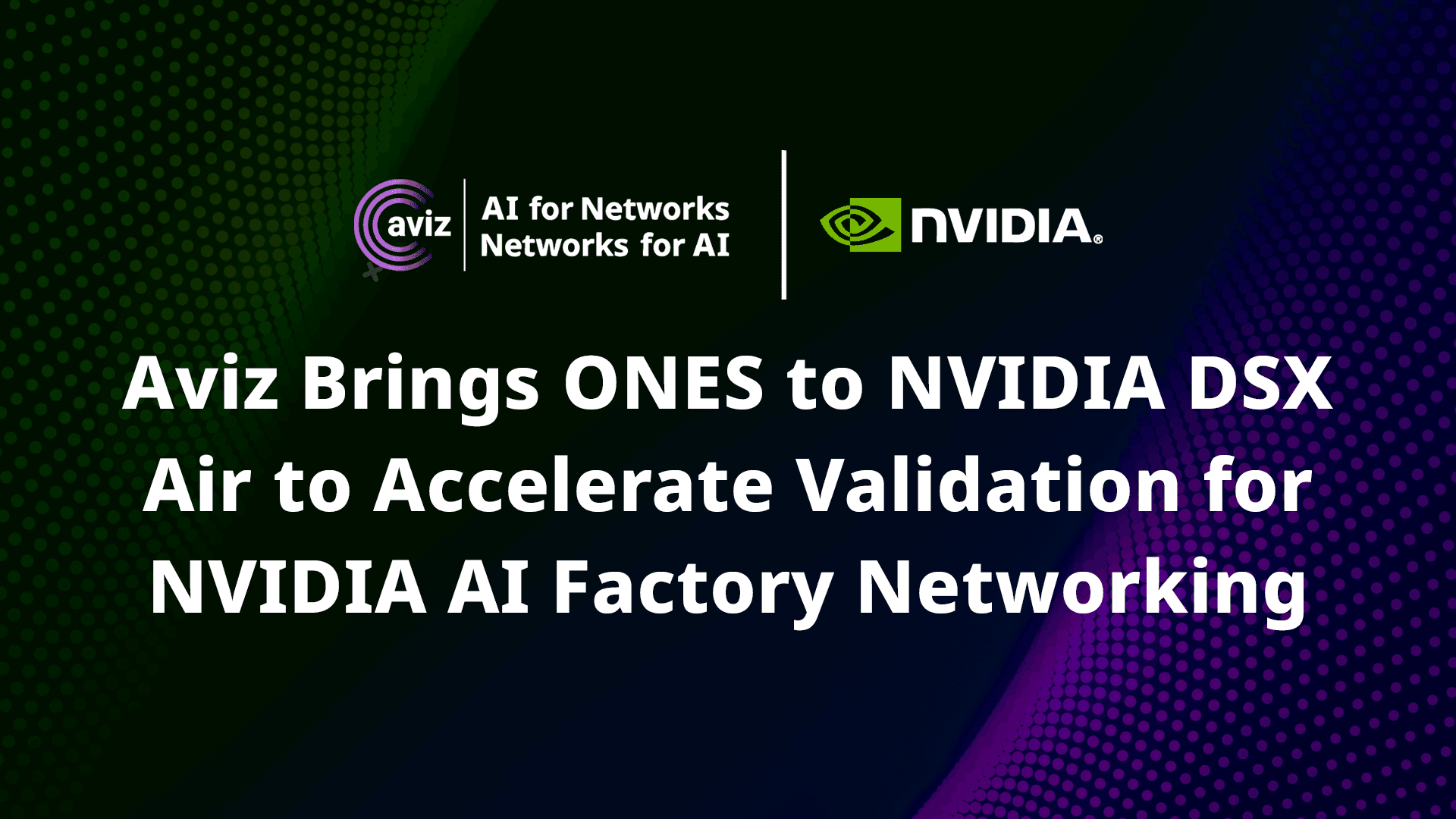Aviz ONES and NVIDIA AIR AI Factory Solution | Aviz Networks